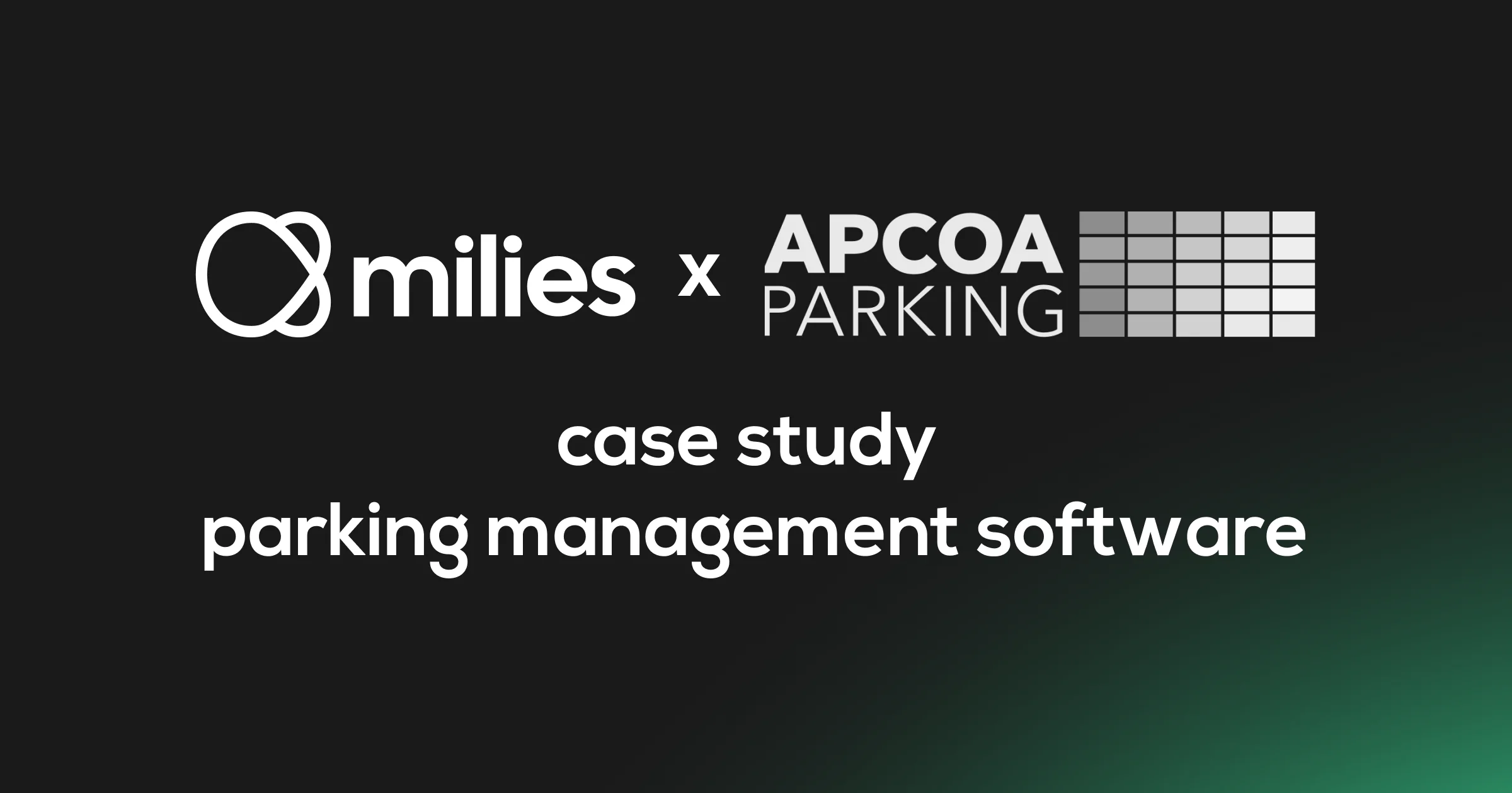 Parking Management Software | Case Study | Milies