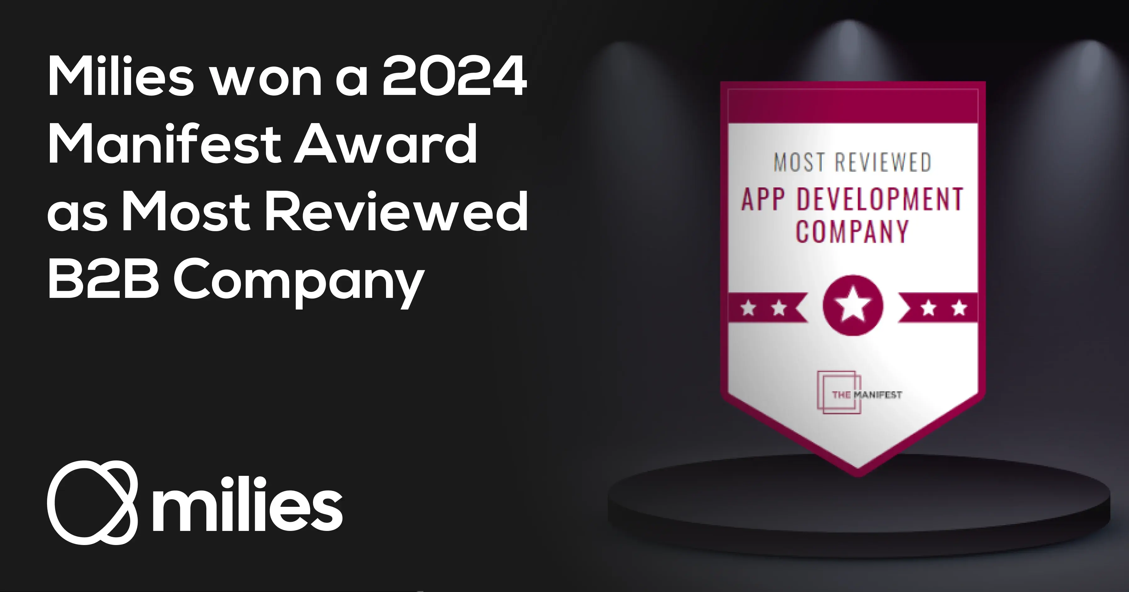 Milies won a 2024 Manifest Award as Most Reviewed B2B Company