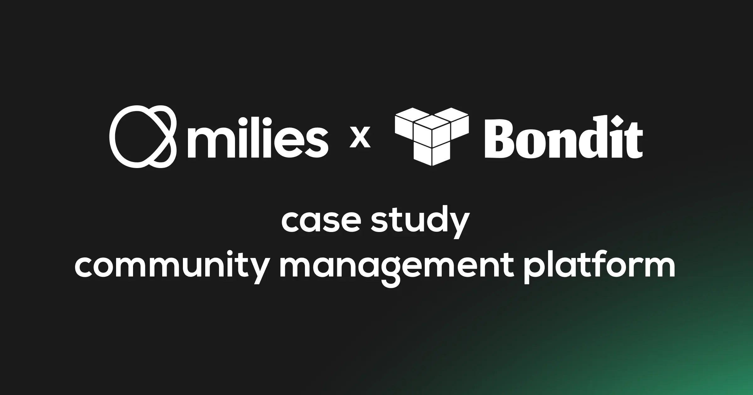 Community management platform | Case Study | Milies